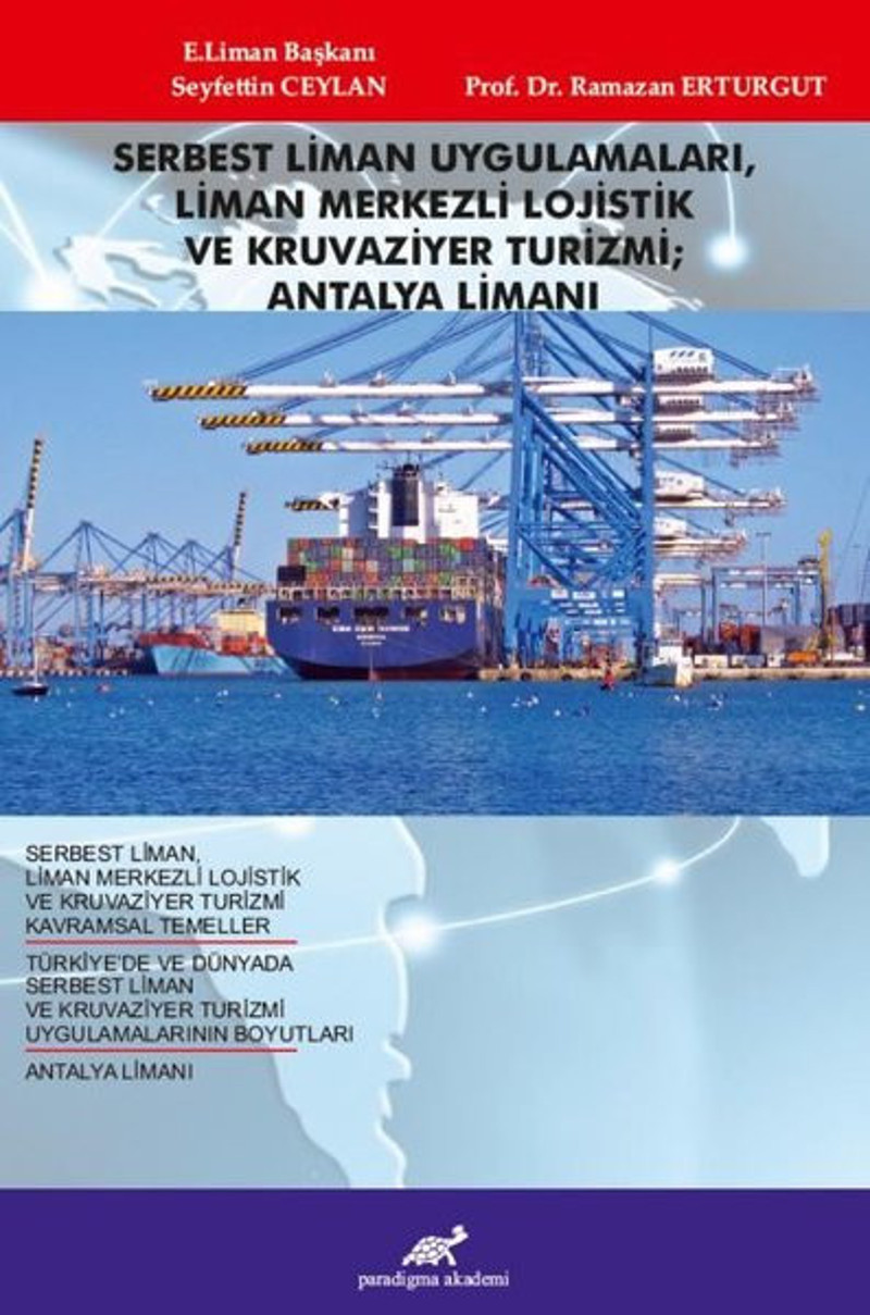 Serbest Liman Uygulamaları Liman Merkezli Lojistik ve Kruvaziyer ...