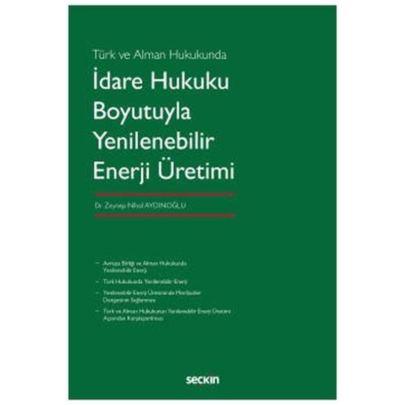 Türk ve Alman Hukukunda İdare Hukuku Boyutuyla Yenilenebilir Enerji Üretimi Zeynep Nihal ...