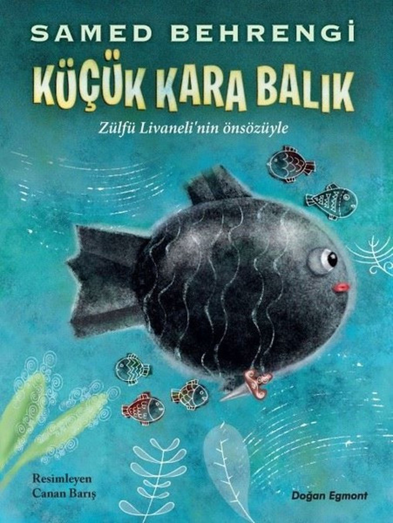 Küçük Kara Balık - Samed Behrengi Kitabı Fiyatları & Satın Al