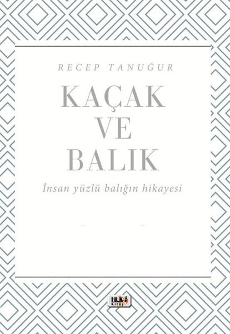 Kaçak ve Balık-İnsan Yüzlü Balığın Hikayesi - idefix