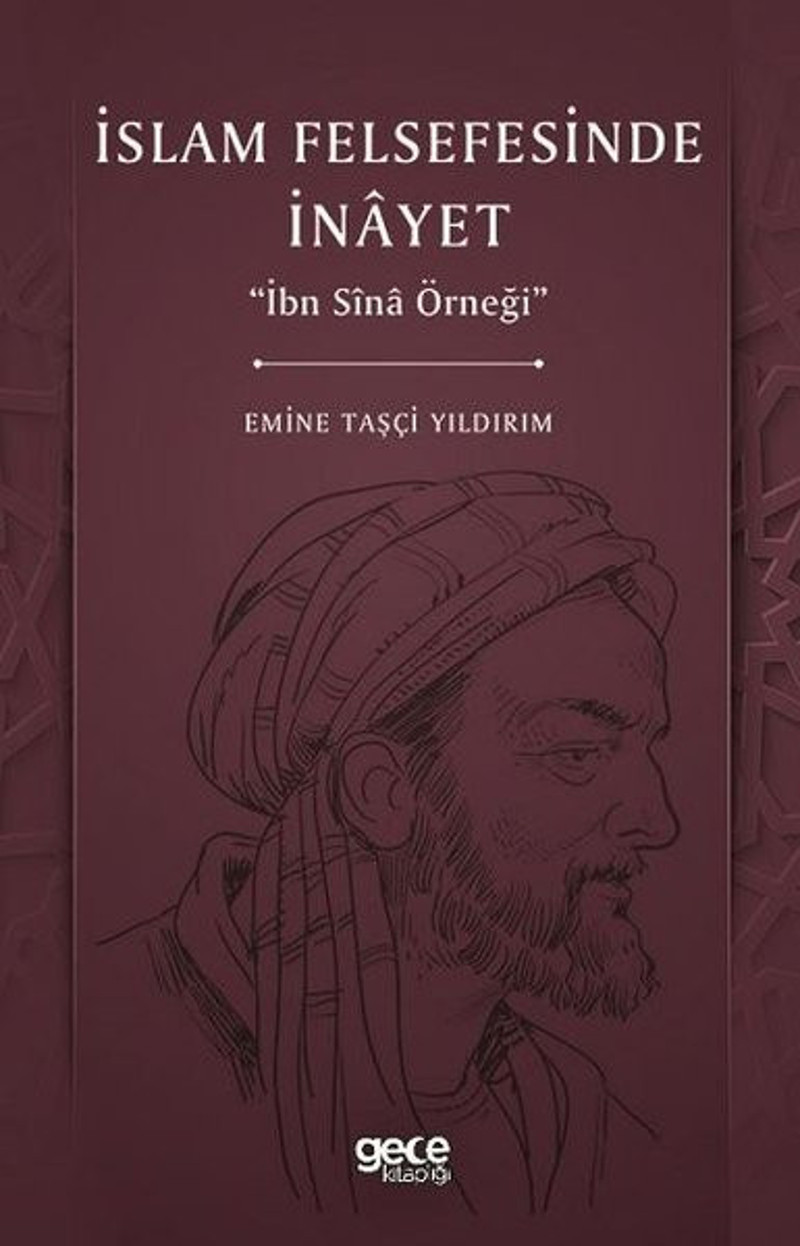 İslam Felsefesinde İnayet - İbn Sina Örneği - Emine Taşçi Yıldırım ...