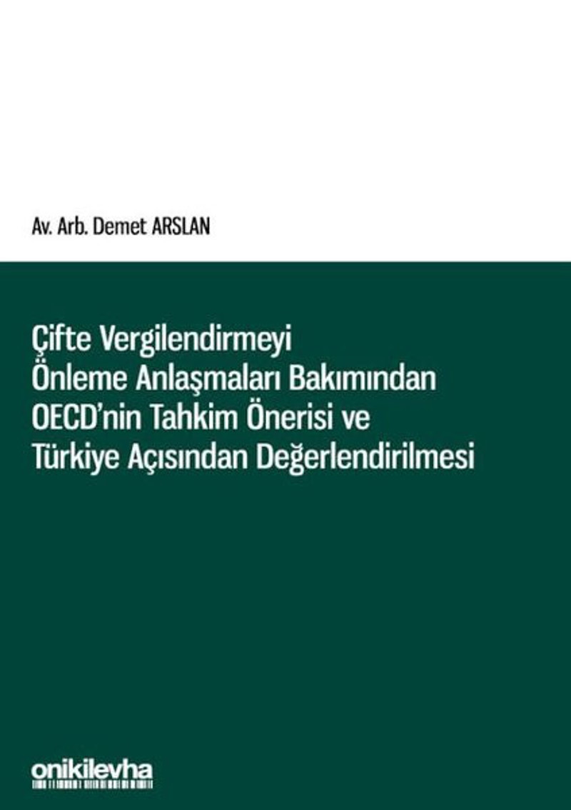 Çifte Vergilendirmeyi Önleme Anlaşmaları Bakımından OECD'nin Tahkim ...