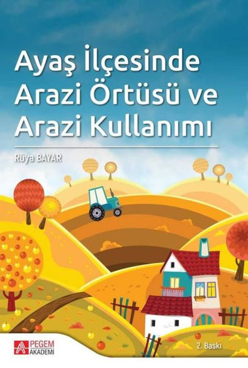 Ayaş İlçesinde Arazi Örtüsü ve Arazi Kullanımı - Kolektif Kitabı ...